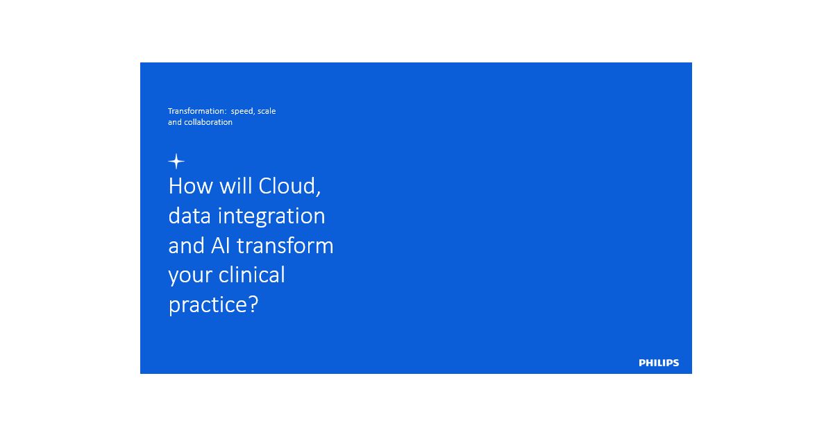 Transformation at scale: speed, collaboration, and the cloud - Philips